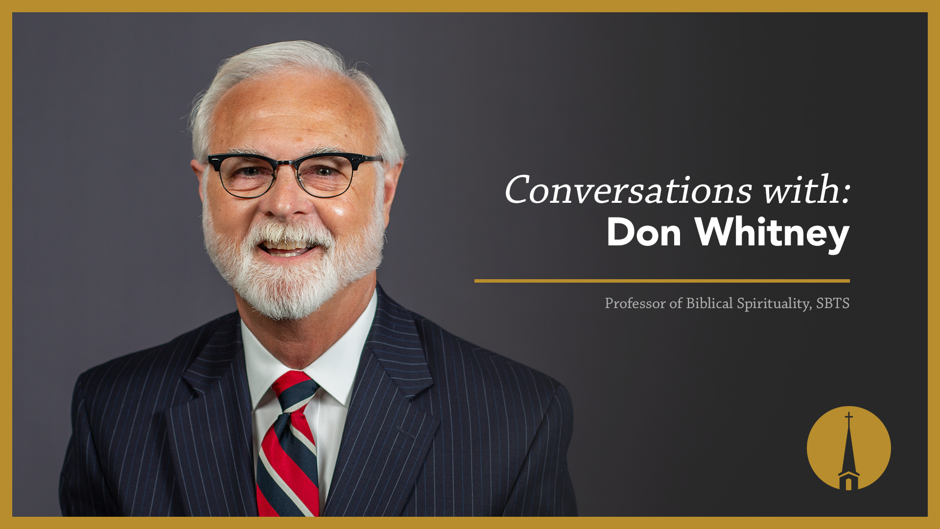 For the Church | Don Whitney on the Preference for Bible Study Over Prayer
