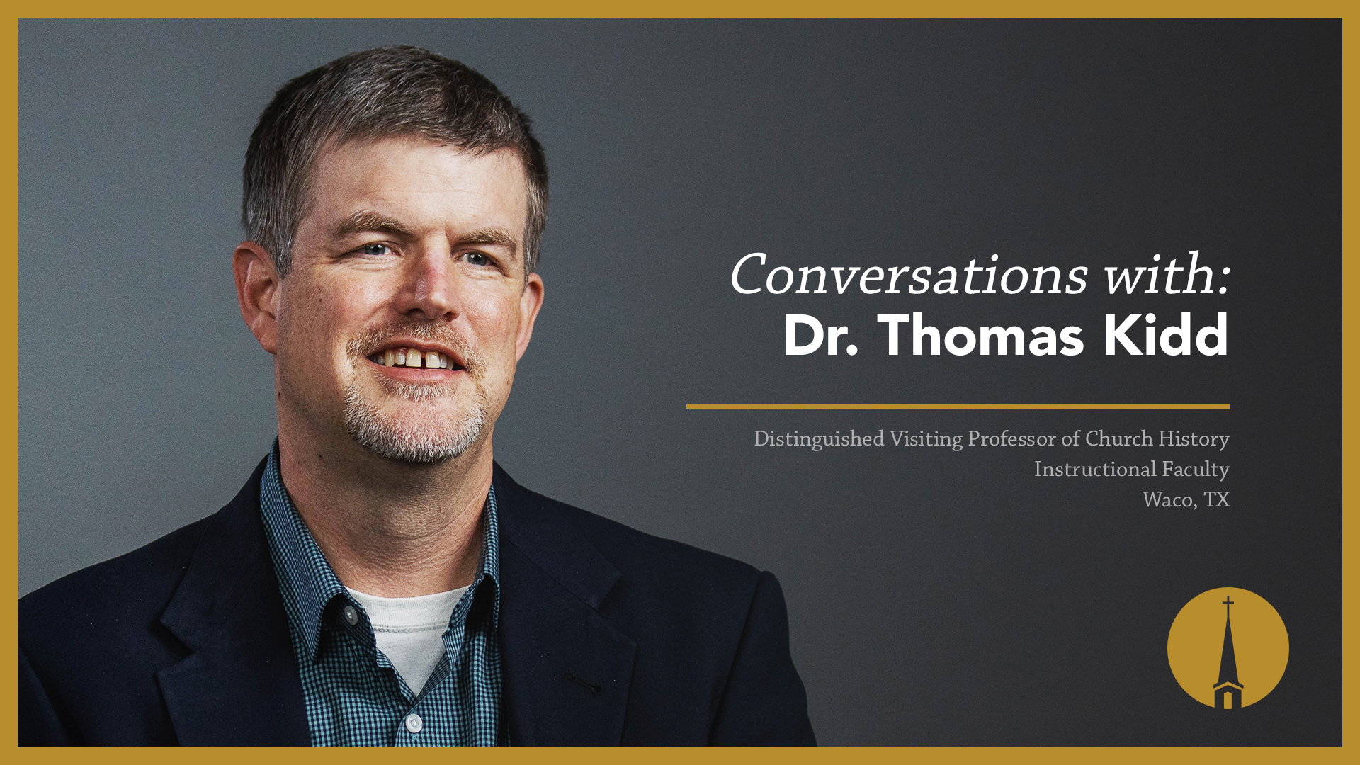For the Church | Thomas Kidd on His Primary Influences Related to ...
